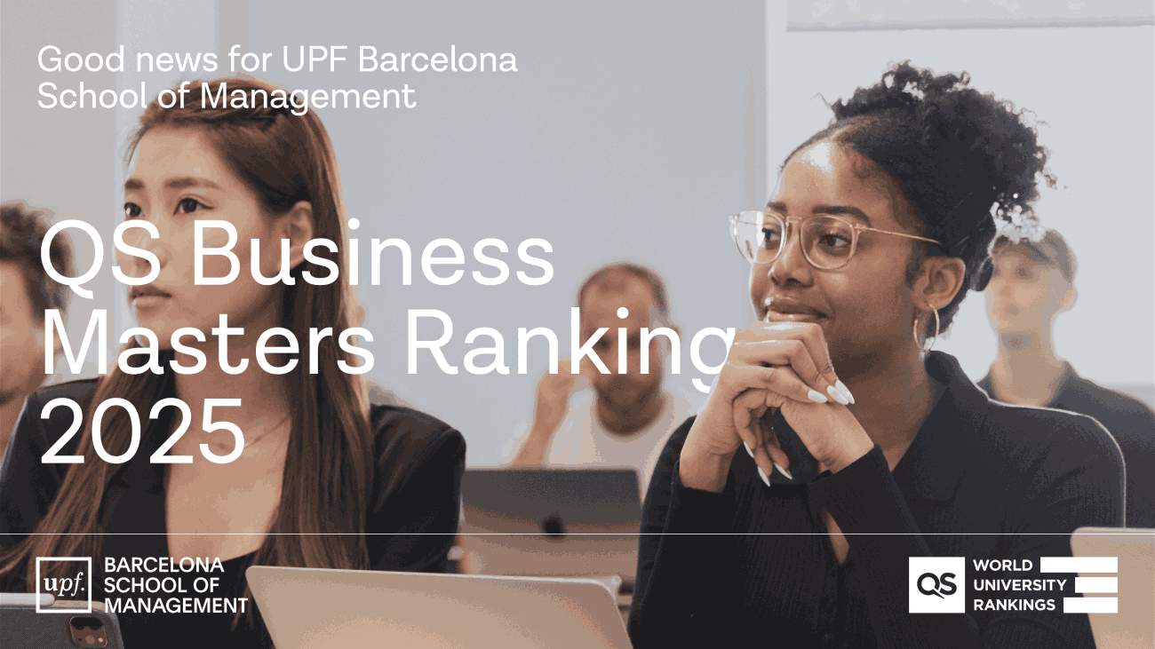 Five UPF-BSM Masters continue to excel in the QS Business Masters Ranking 2025 | UPF-BSM